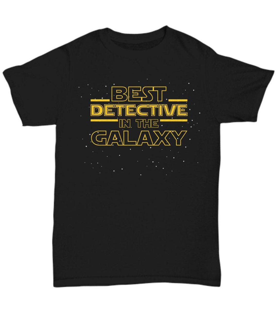 Detective Shirt Gift, Best Detective in the Galaxy, Law Enforcement ...