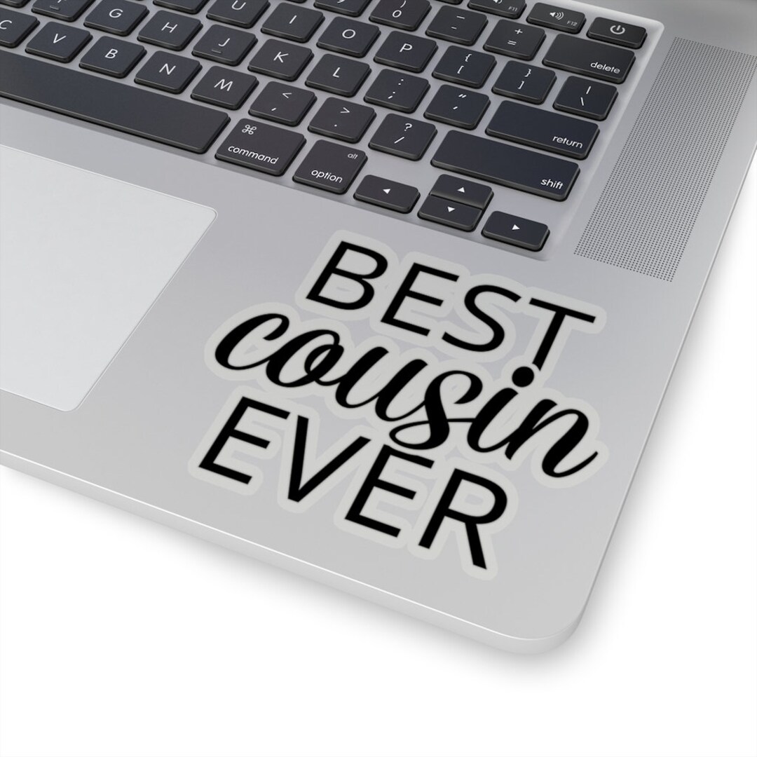 Cousin Sticker Gift for Cousin Birthday, Best Cousin Ever Decal ...