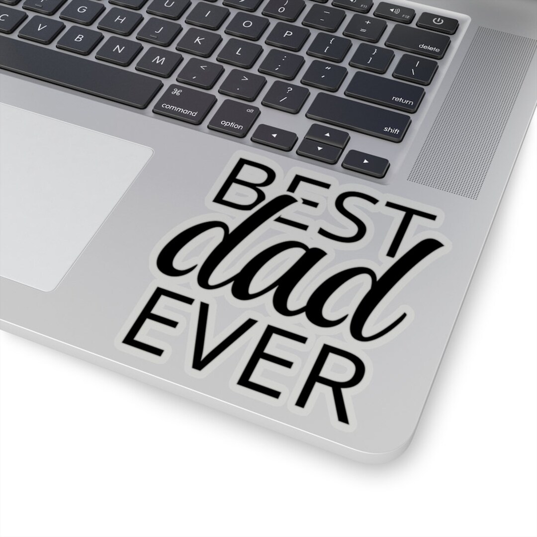 Dad Sticker Gift for New Dad Birthday, Best Dad Ever Decal Father's Day ...