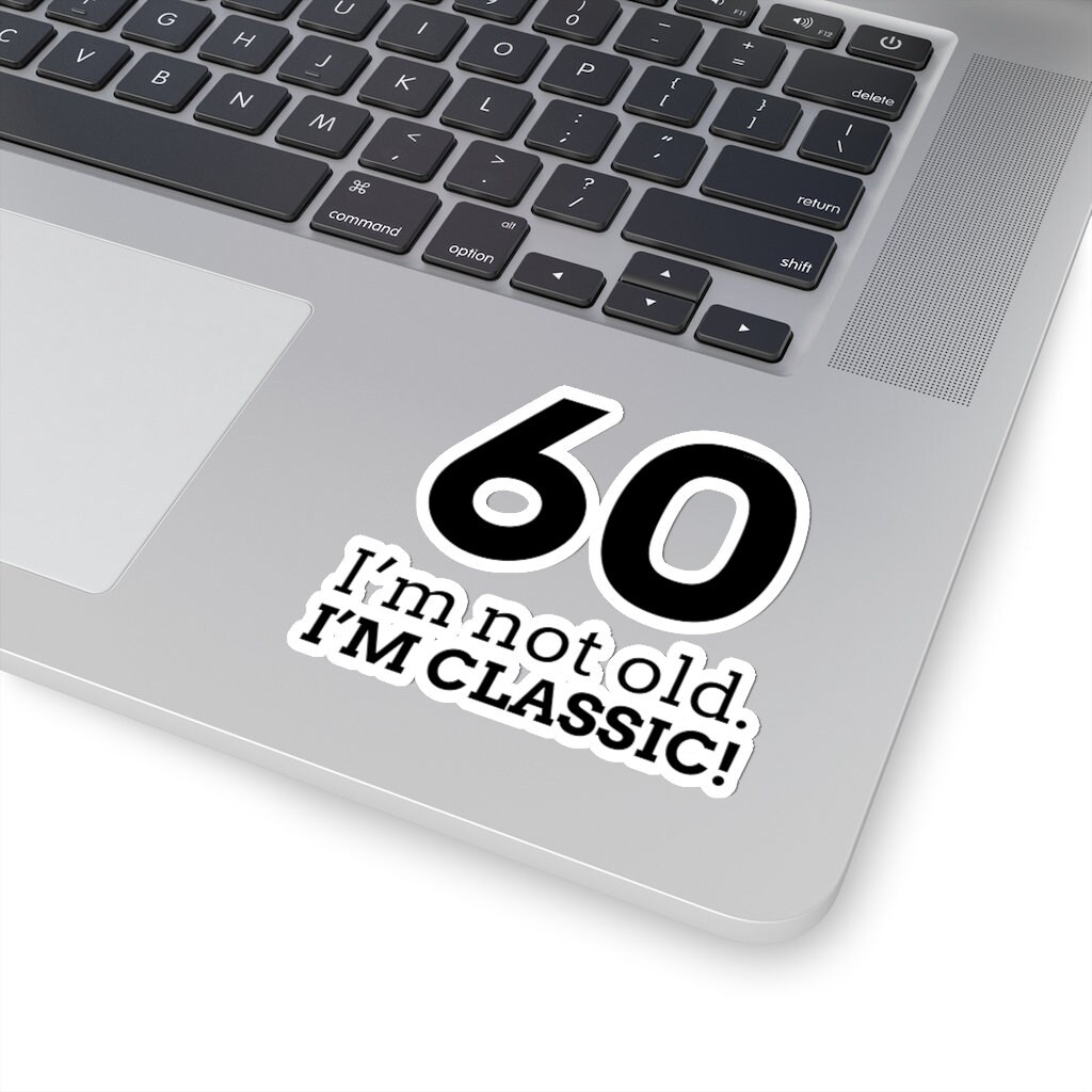 60th Birthday Sticker Gift for 60 Year Old Sixtieth Birthday, Sixty 60 ...