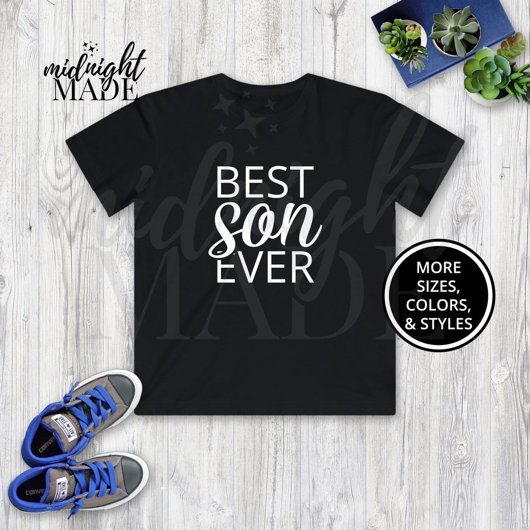 Cute Son Shirt Gift, Best Son Ever T-shirt Tee Gift for Son Birthday ...