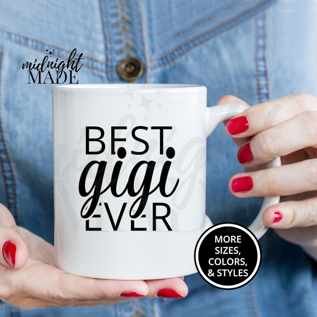 Custom Personalized Cute Grandma Gigi Mug Gift, Best Gigi Ever Coffee ...