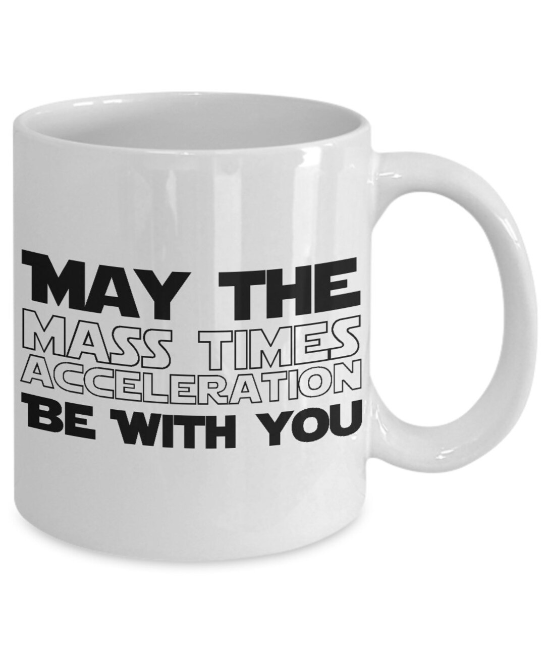 Custom Personalized Funny Physics Mug Gift, Mass Times Acceleration ...