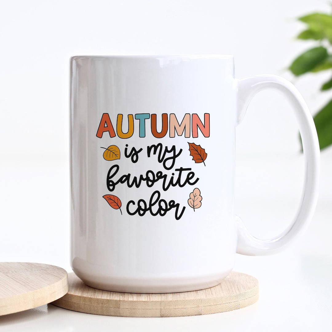 Autumn Mug, Fall Mug, Autumn Quotes, Coffee Cup, Tea Mug, Fall Themed ...