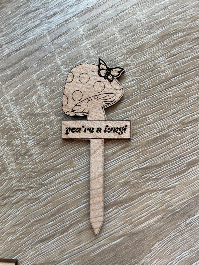 You're A Fungi Funny Plant Stake SVG Laser Files - Etsy