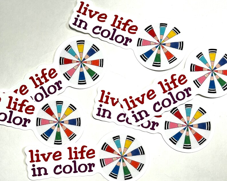 Die Cut Stickers Live Life in Color Vinyl Stickers Waterproof Stickers ...