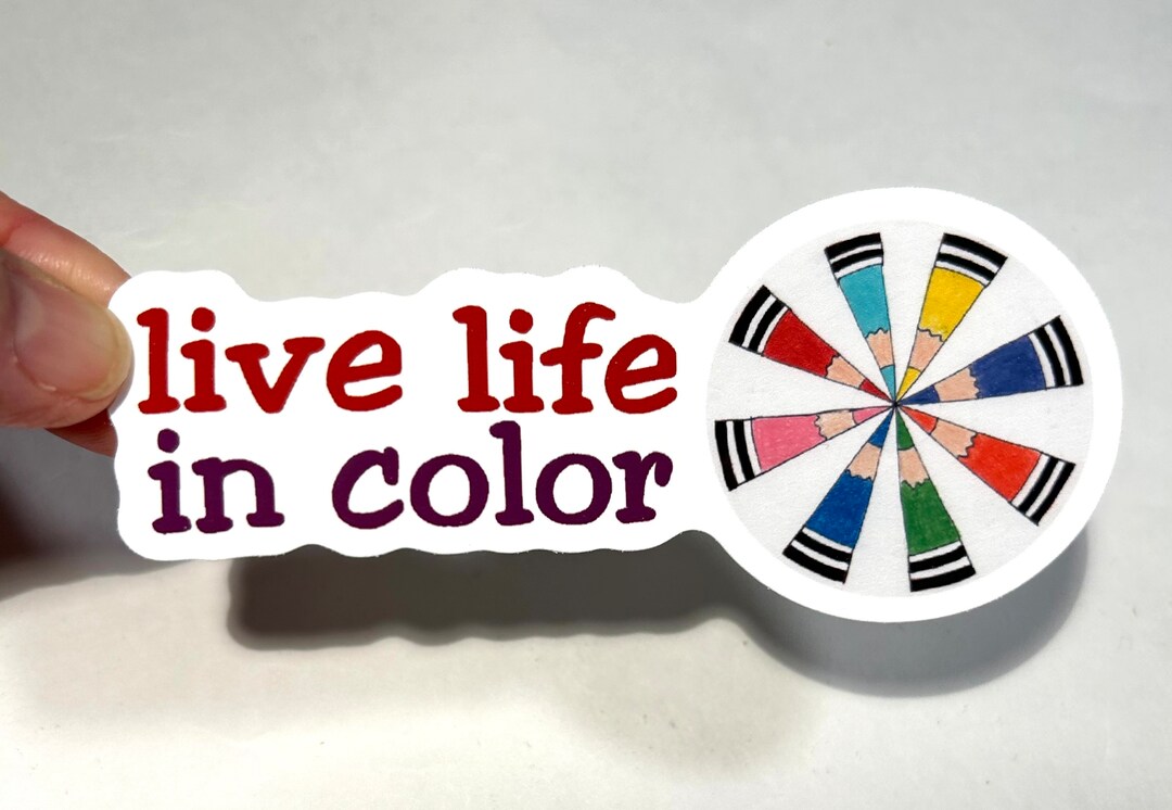 Die Cut Stickers Live Life in Color Vinyl Stickers Waterproof Stickers ...