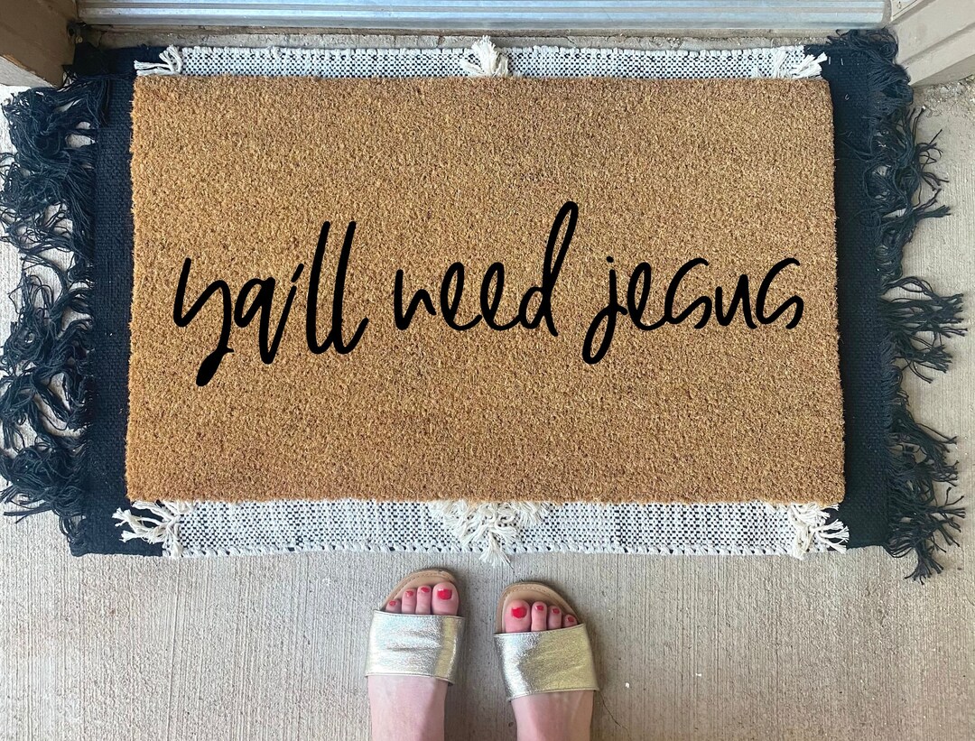 Jesus Doormat, This House Runs on Jesus Doormat, Y’all Need Doormat ...