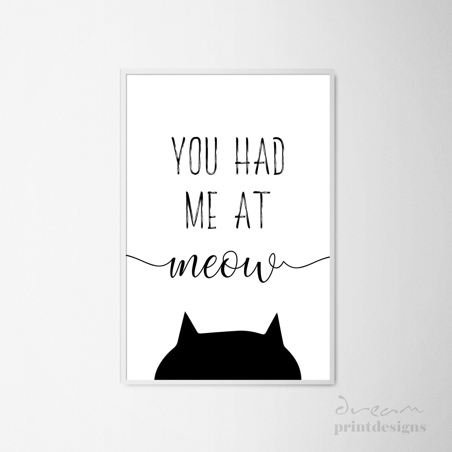 You Had Me at Meow Wall Art Cat Lover Poster Minimalist - Etsy