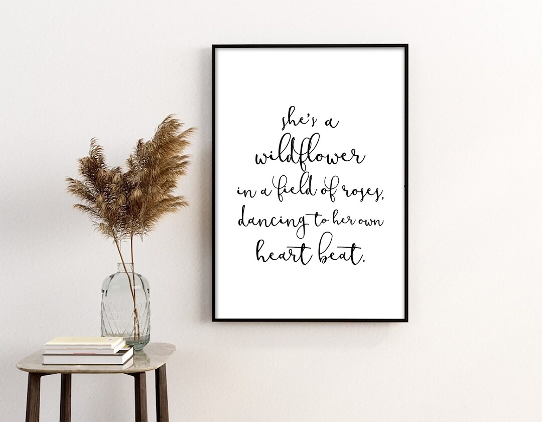 She's a Wildflower in a Field of Roses Printable Quote, Gift for Her ...