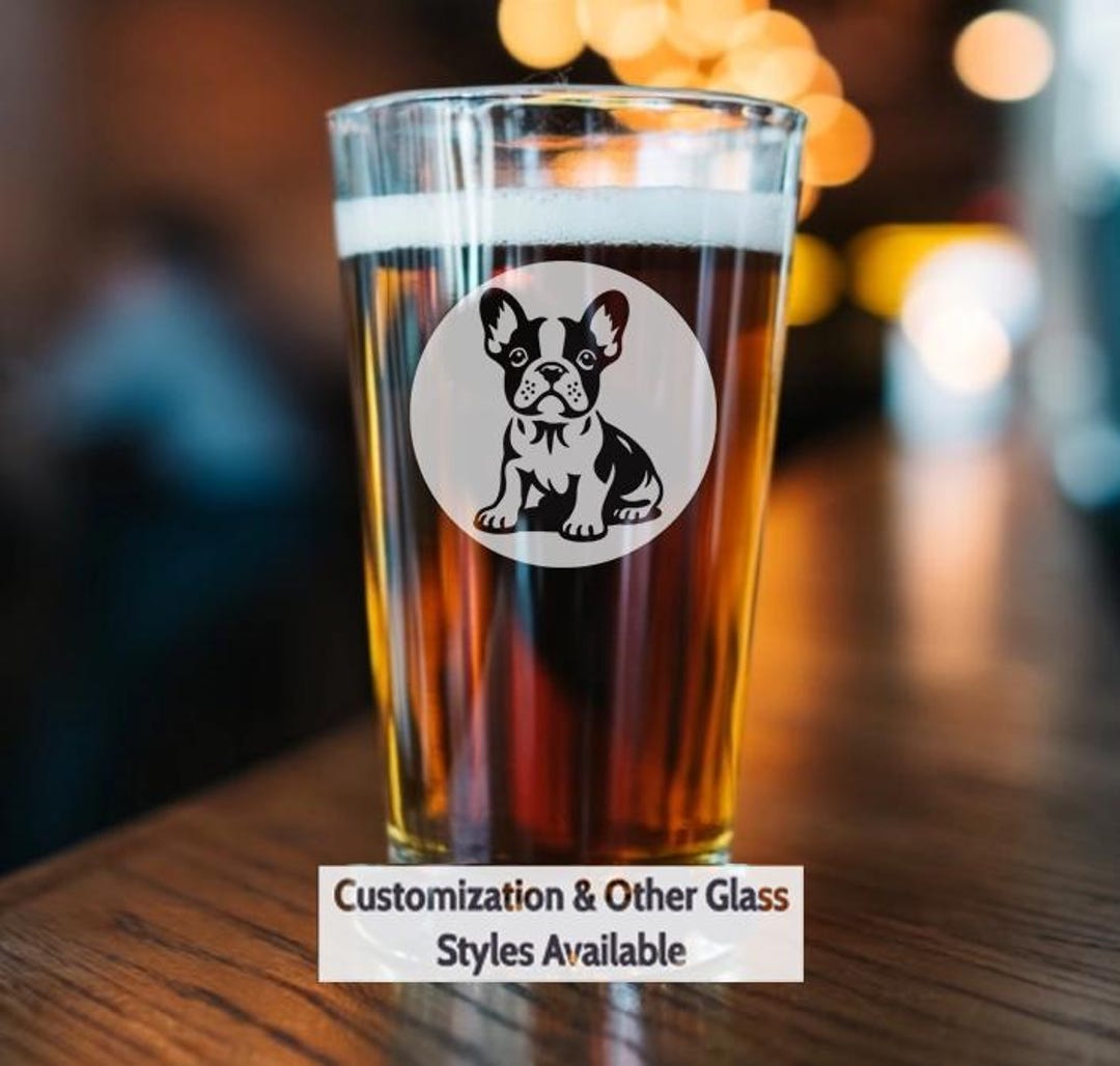 French Bulldog, Frenchie Glass, Dog Glassware, Engraved Pint, Etched ...