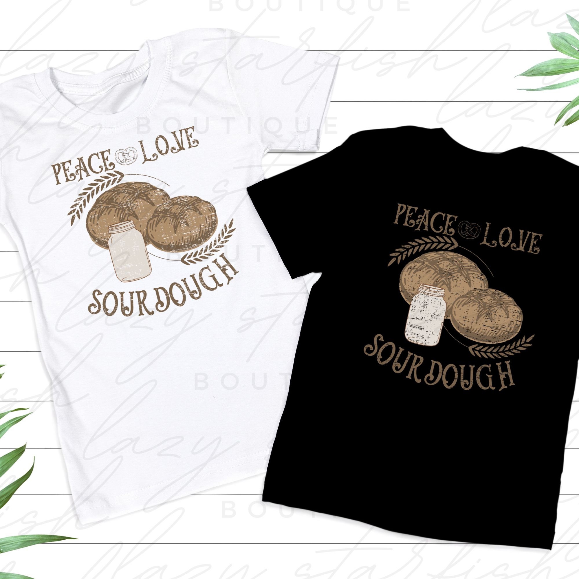 Peace Love Sourdough Png, Sourdough Png, Bread Png, Bread Life Png ...