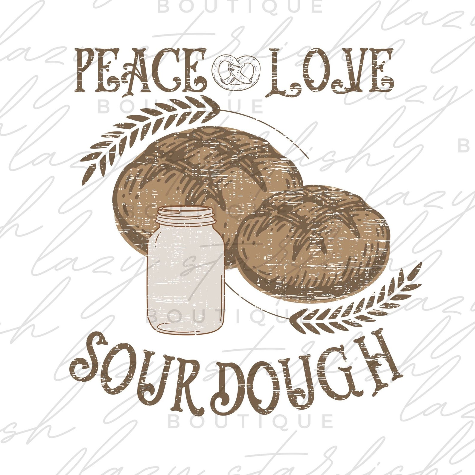 Peace Love Sourdough Png, Sourdough Png, Bread Png, Bread Life Png ...