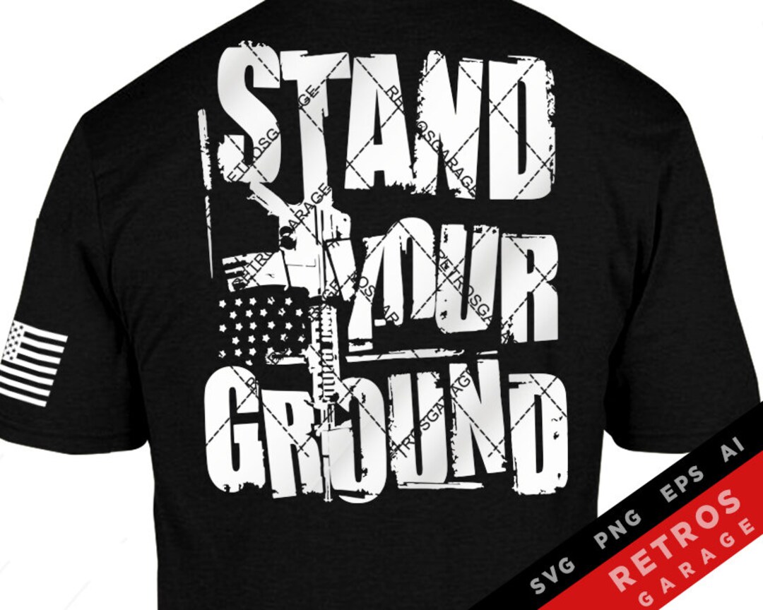 Stand Your Ground SVG: 2nd Amendment Design (digital Download) - Etsy