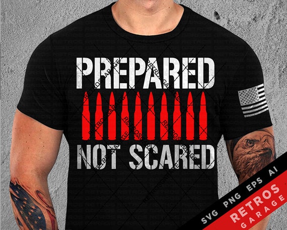 Prepared Not Scared SVG PNG Second Amendment Sublimation - Etsy