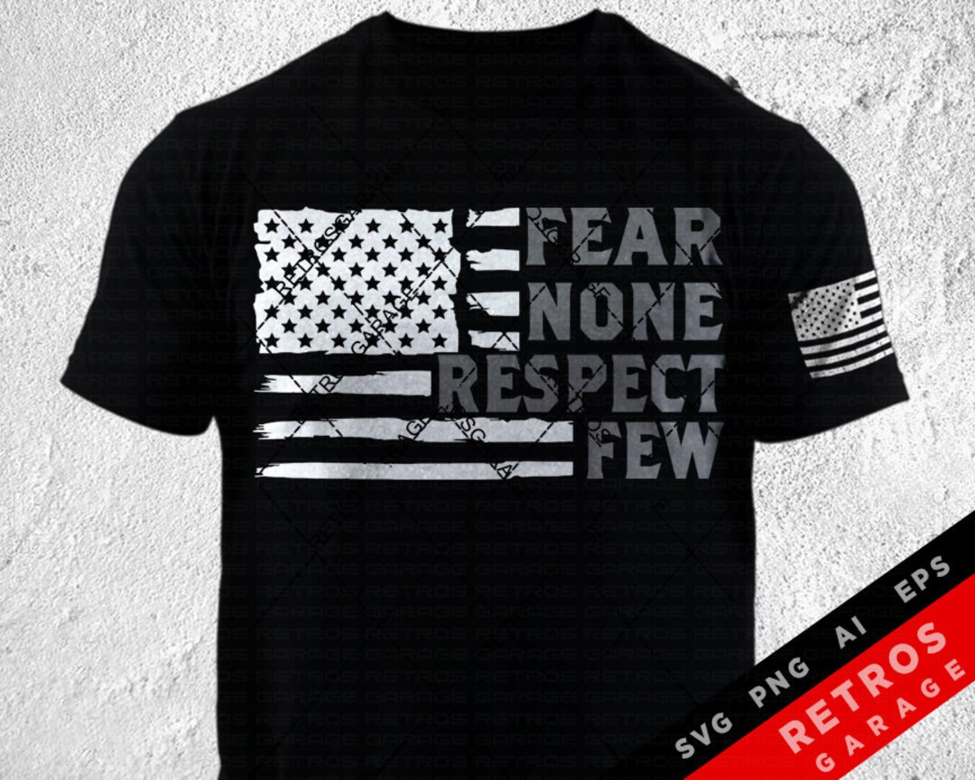 Fear None Respect Few SVG PNG Flag USA Rifles Second Amendment ...