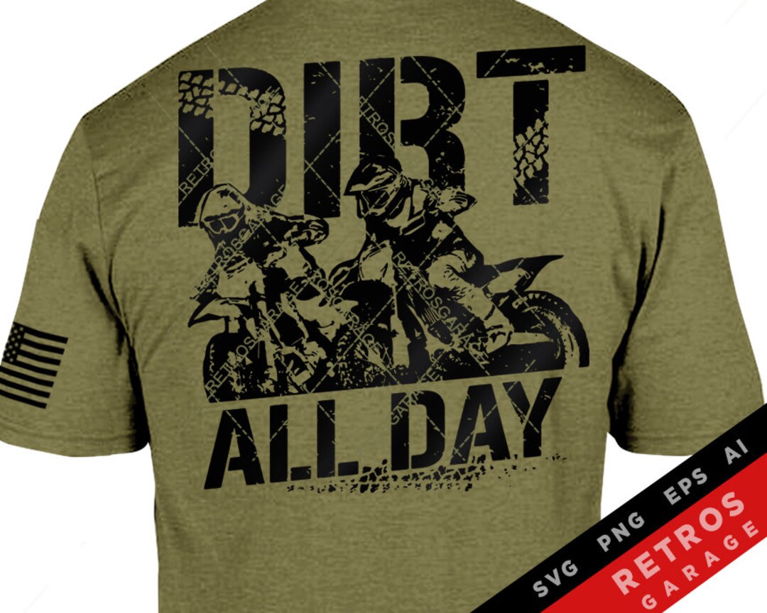 Dirt All Day SVG PNG Sublimation Print Dirt Lover USA America Tshirt ...