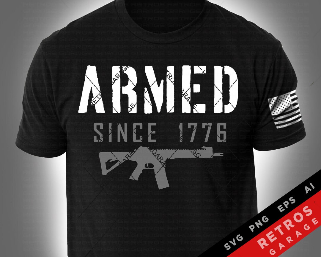 Armed Since 1776 SVG PNG Concealed Carry Second Amendment Sublimation ...
