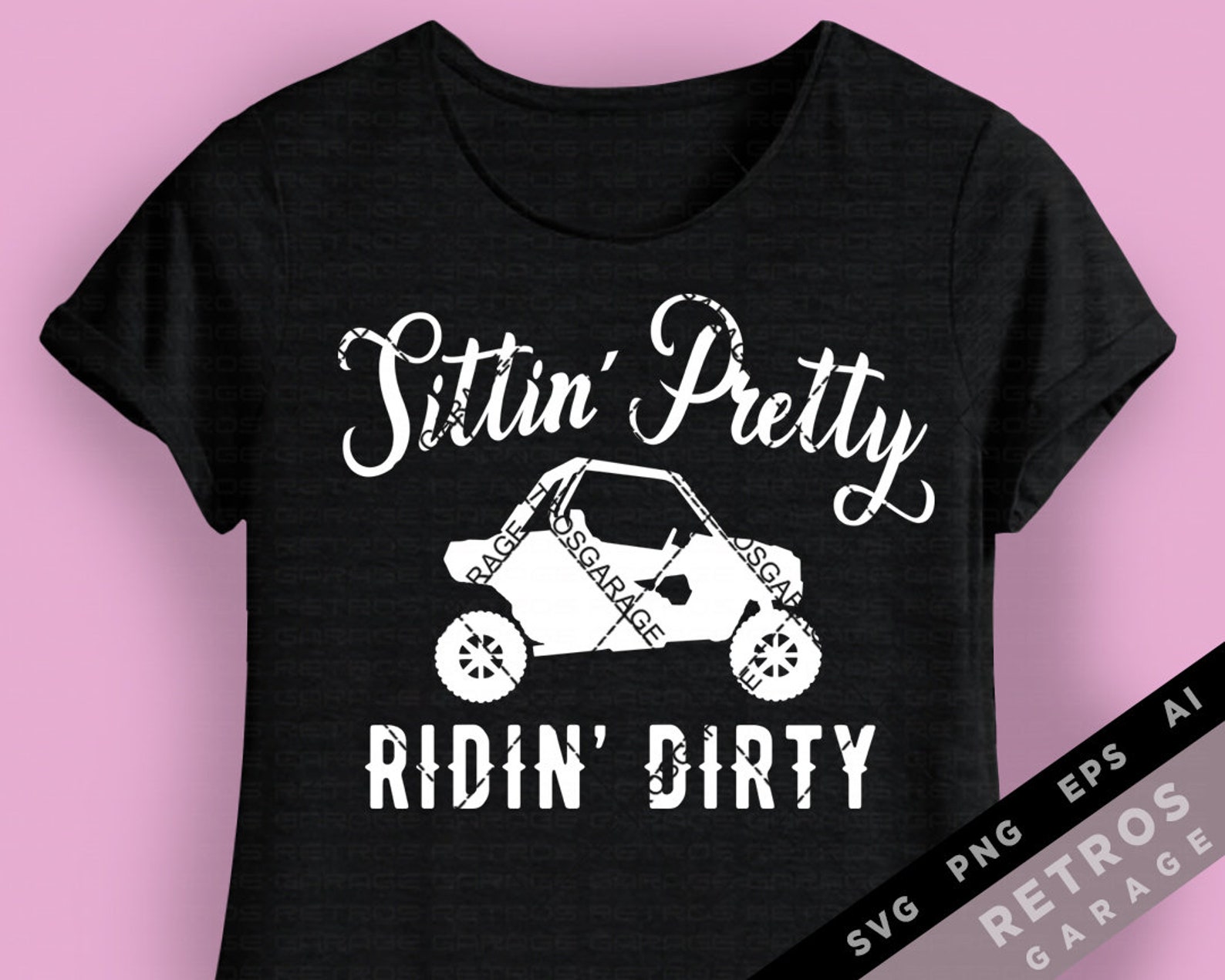Sittin' Pretty Ridin' Dirty UTV SVG PNG Offroad Lover off Road Vehicle ...