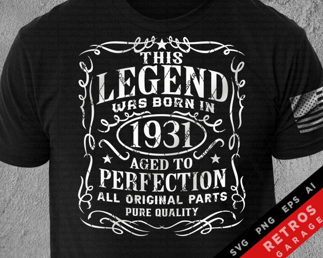 1931 Birthday Legend SVG PNG: Vintage Aged Perfection (digital Download ...