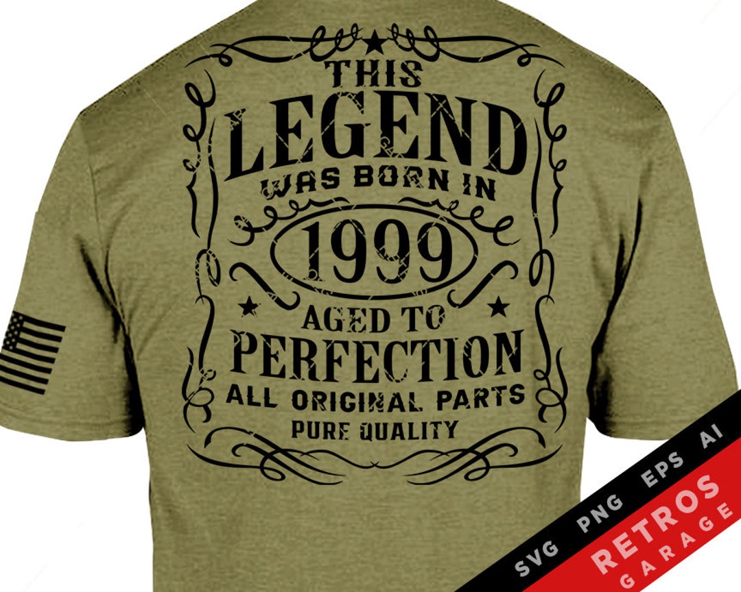 1999 Birthday Legend SVG PNG: Vintage Aged Perfection Cut File - Etsy