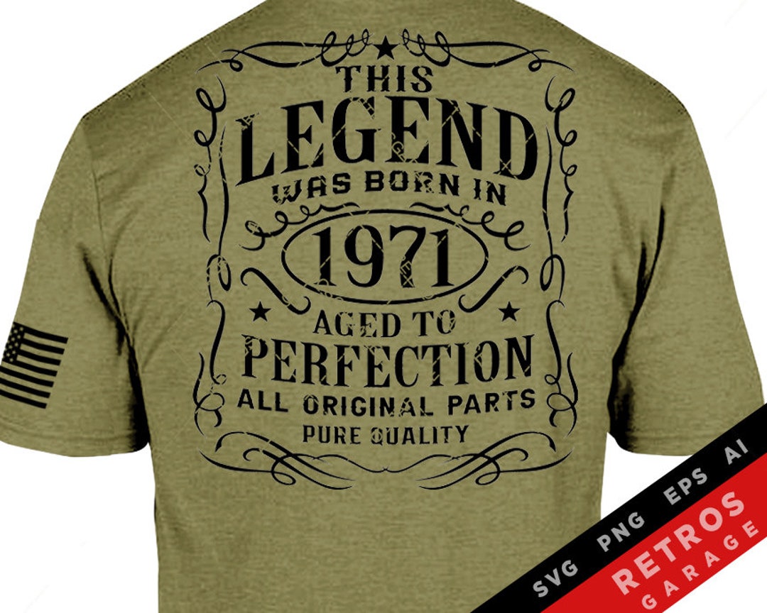 1971 Birthday SVG This Legend Was Born in 1971 PNG Vintage 1971 Aged to ...