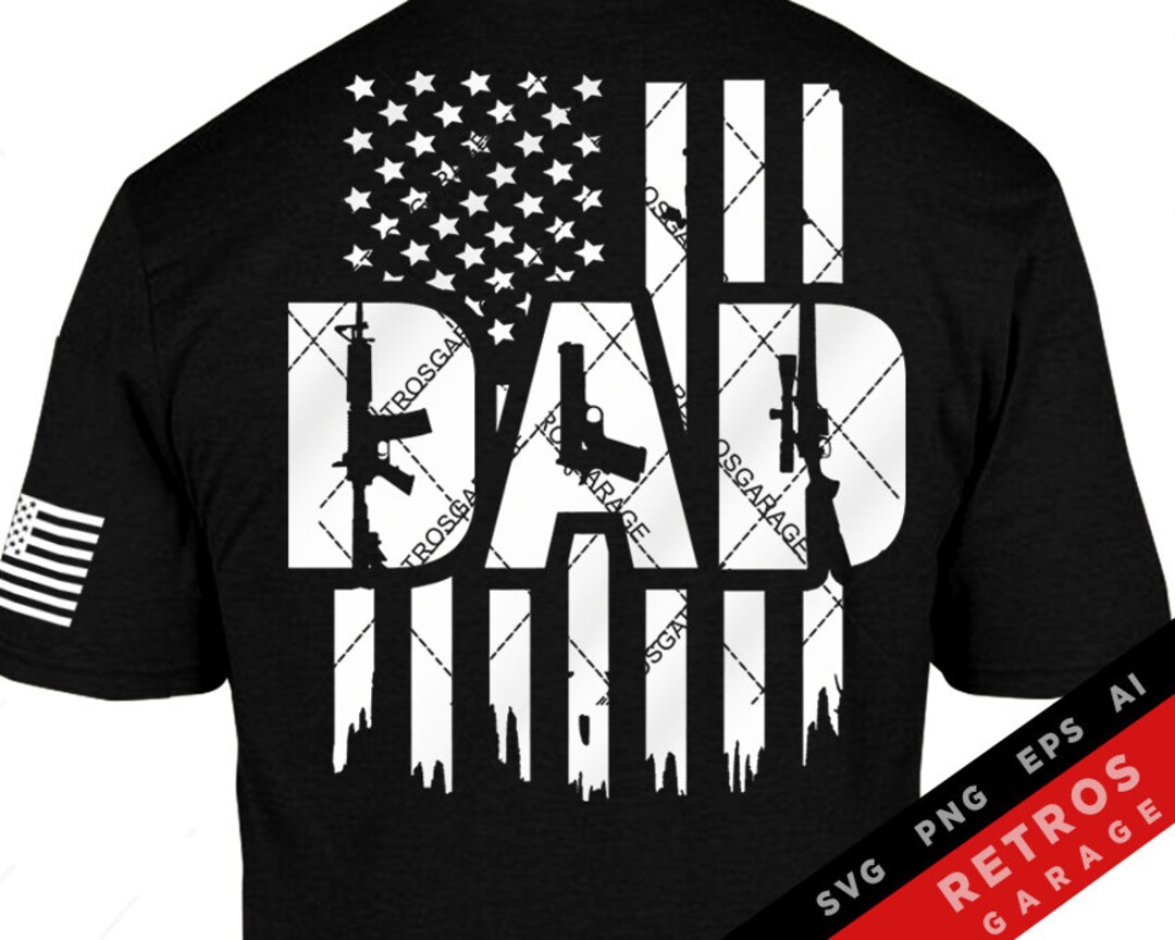 Flag Second Amendment Dad Rifle SVG PNG Sublimation Patriotic Print ...