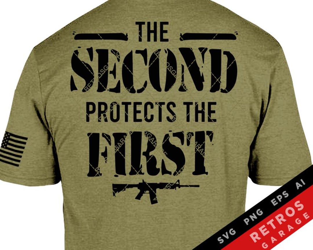 The Second Protects the First SVG PNG Second Amendment PNG Sublimation Patriotic Print Design ...