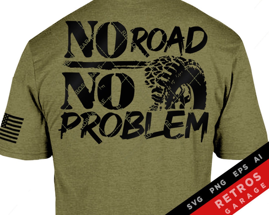 No Road No Problem SVG PNG Offroad Lover USA off Road Vehicle America ...