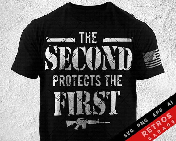 The Second Protects the First SVG PNG Second Amendment PNG - Etsy