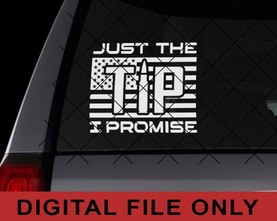 Just the Tip I Promise USA Flag File for Car Sticker Cutting - Etsy