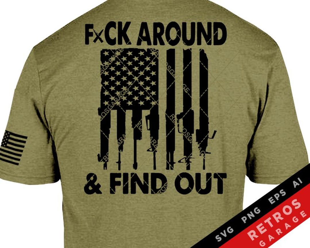 F@ck Around & Find Out SVG PNG: 2nd Amendment Design (digital Download ...