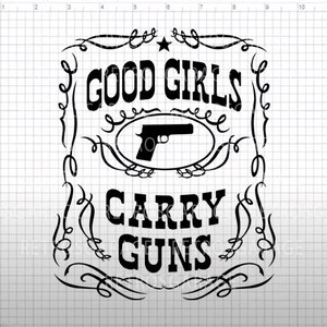 Good Girls Carry SVG PNG Defend Second Amendment Sublimation Patriotic ...