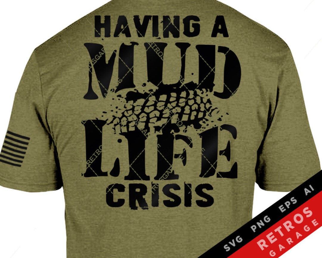Having a Mud Life Crisis SVG PNG: off Road Adventure Design (digital ...