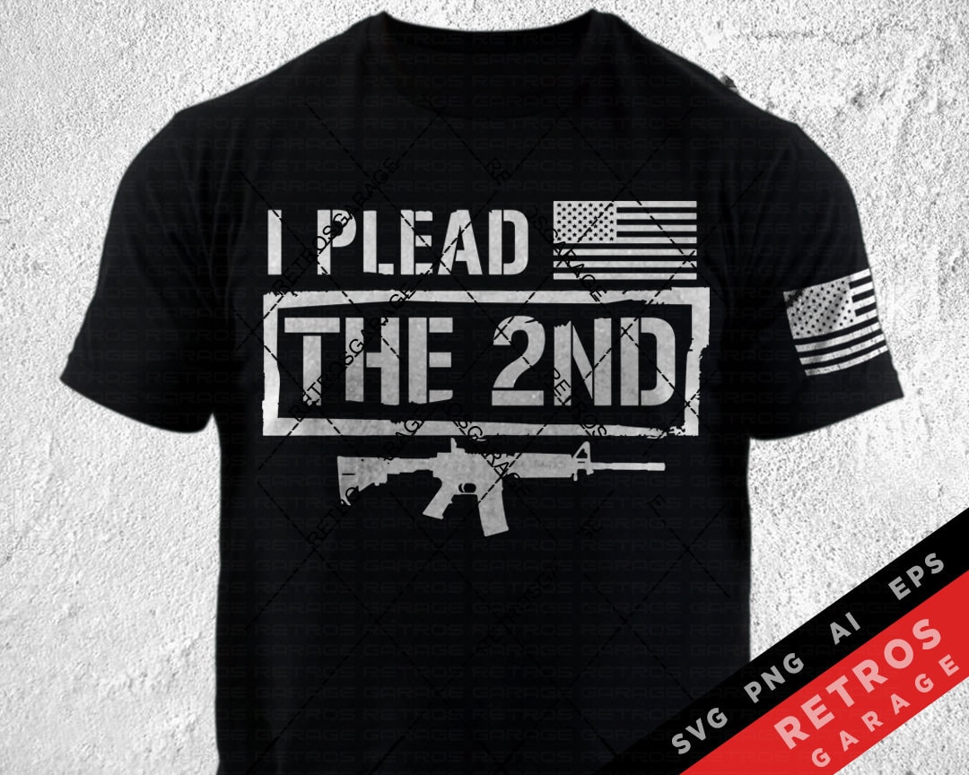 I Plead the Second PNG SVG Defend Second Amendment Sublimation ...
