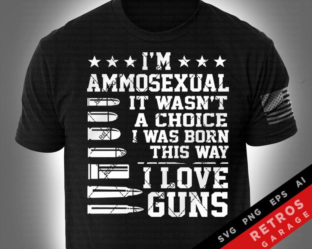 Ammosexual SVG PNG Ammo Second Amendment Ammunition Sublimation ...