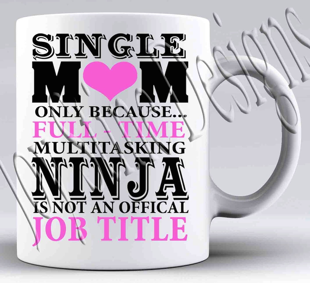 Single Mom SVG,PNG,JPEG - Etsy
