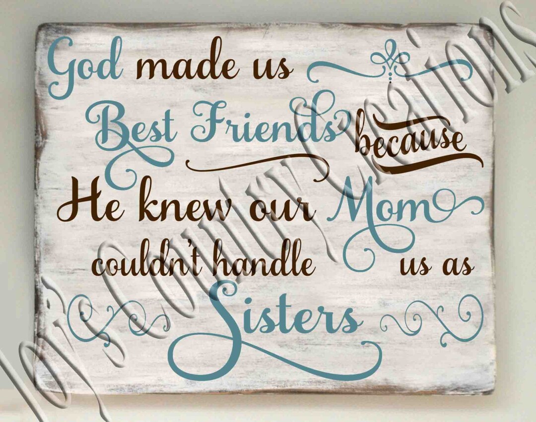 God Made Us Best Friends, Family Svg, Best Friends Sign, Best Friends ...