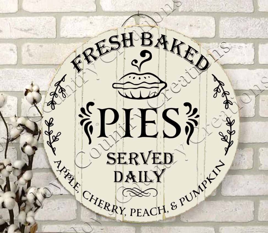 Fresh Baked Pies , Kitchen Sign, Kitchen Svg, Farmhouse Sign, Farmhouse ...