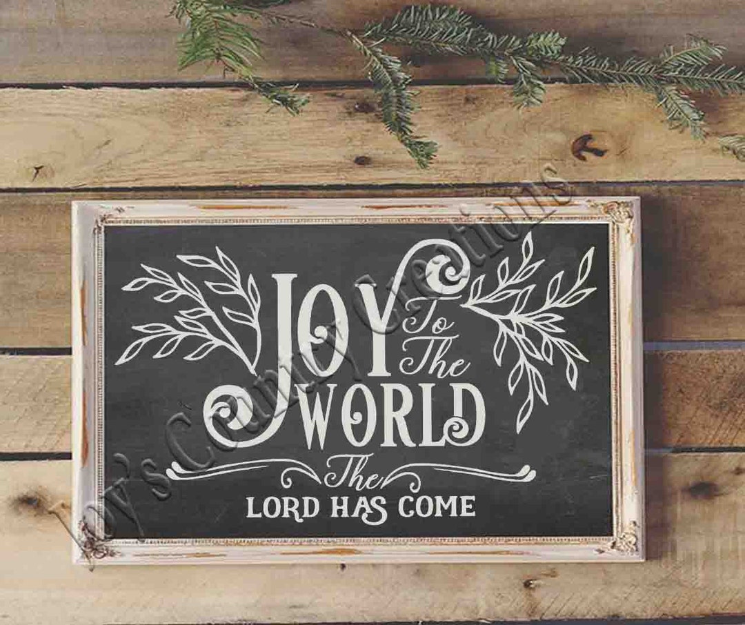 Joy to the World, the Lord Has Come, Christmas, Country Christmas Svg ...