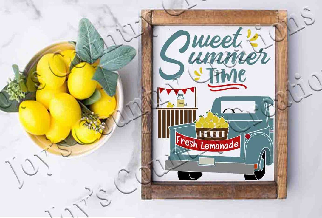 Sweet Summer Time, Fresh Lemonade, Vintage Truck, Lemon Sign, Lemon Svg ...