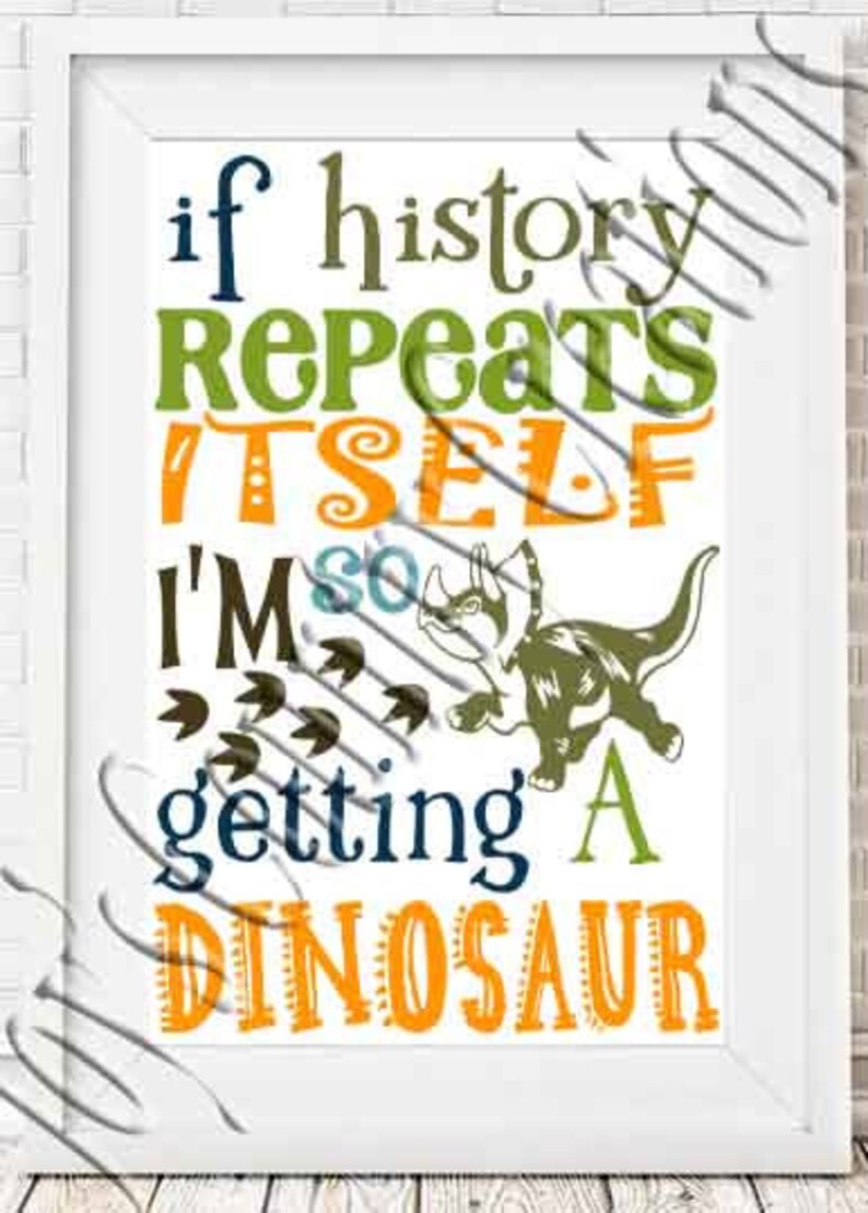If History Repeats Itself I'm so Getting a Dinosaur SVG - Etsy
