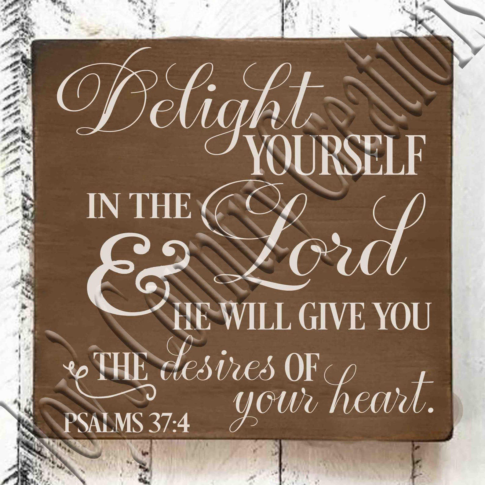Delight Yourself in the Lord Psalms 37:4 SVG PNG JPEG | Etsy