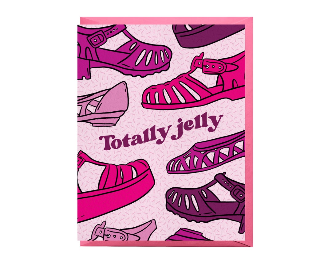 Totally Jelly Card | 90s Nostalgia Card - Etsy