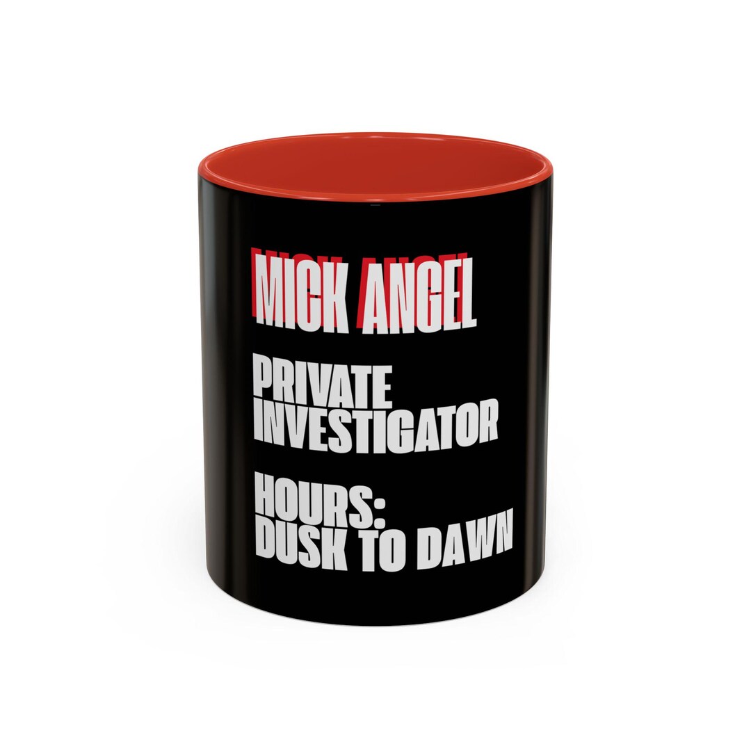 Mick Angel Private Investigator Coffee Mug, Funny Gift for Detectives ...