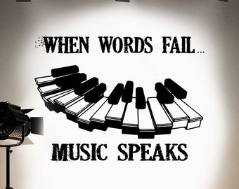 VWAQ When Words Fail, Music Speaks. Wall Decal Inspirational Music ...