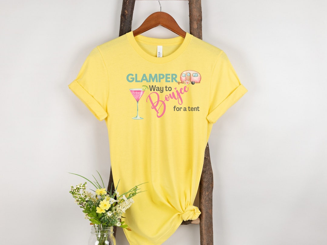 Glamper Way to Boujee for a Tent, Camping, RV, Travel, 3001 Bella ...