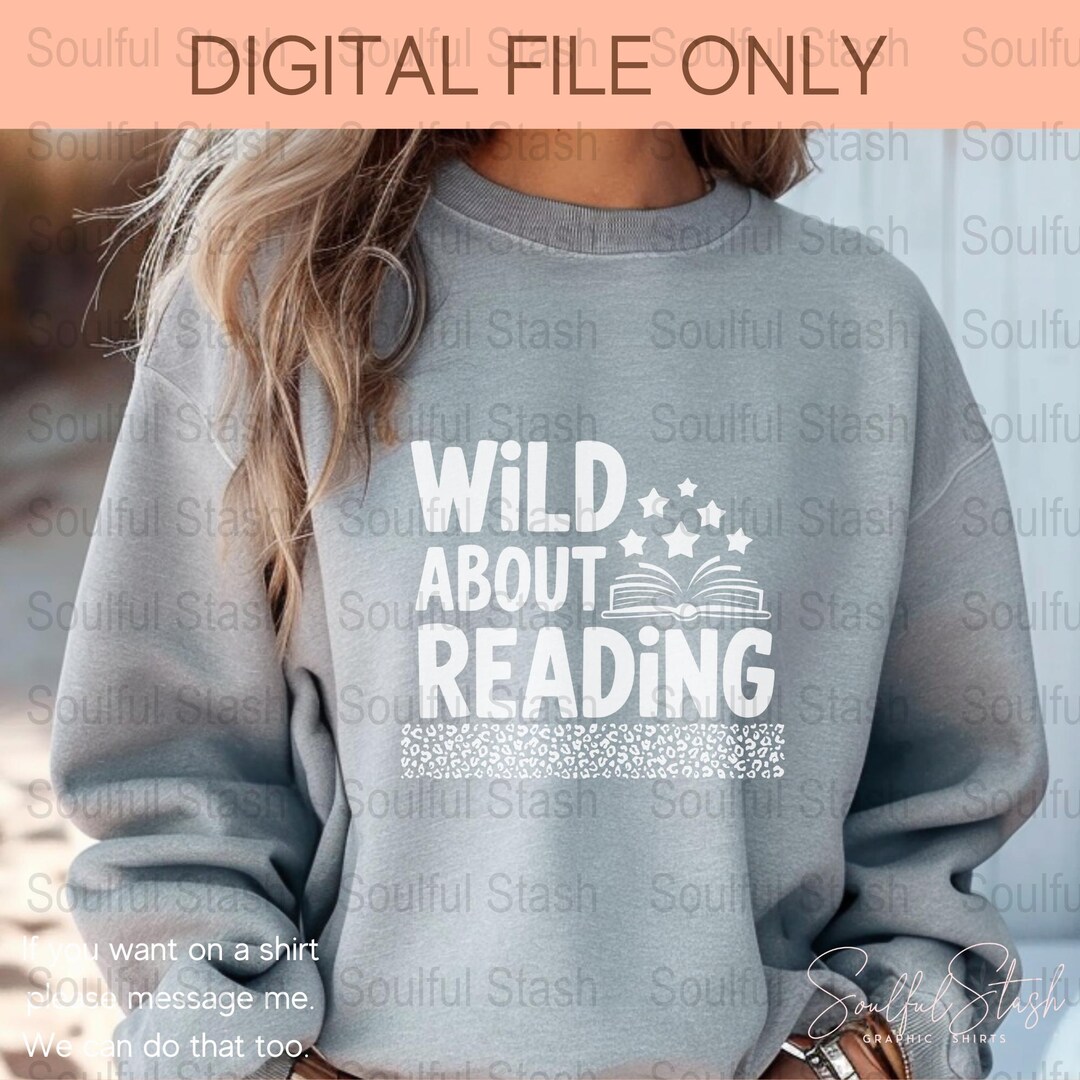 Wild About Reading PNG, SVG Cricut Cut File, Book Lover Gift Idea ...