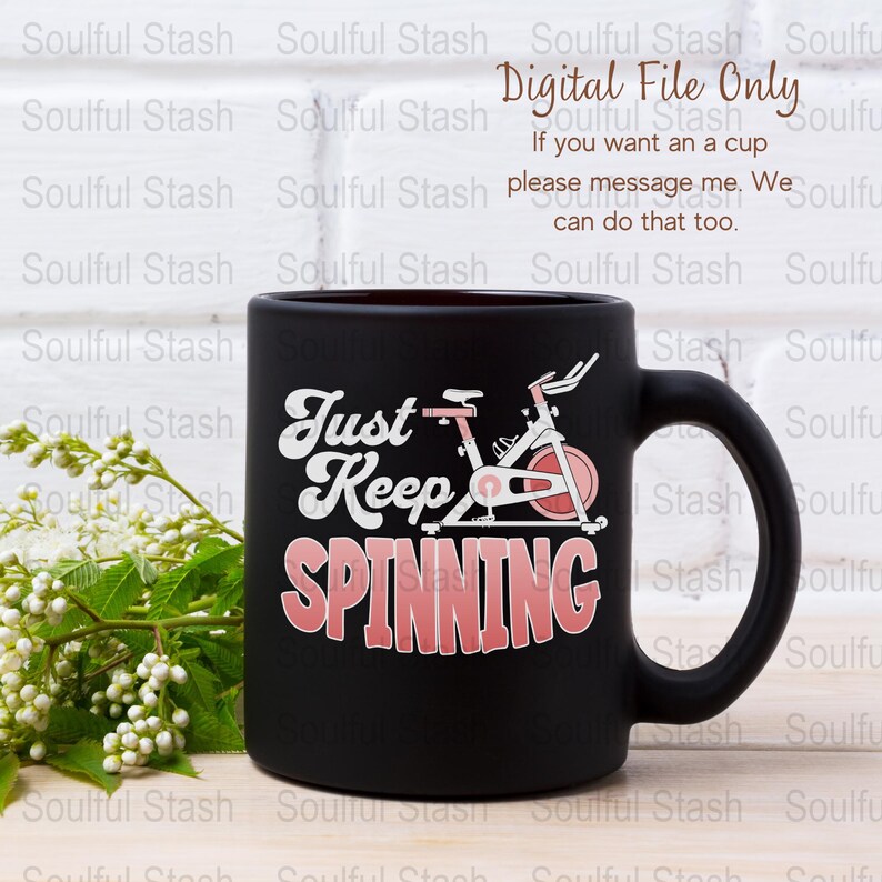 Just Keep Spinning Digital Download PNG Sublimation Graphic, Bike ...