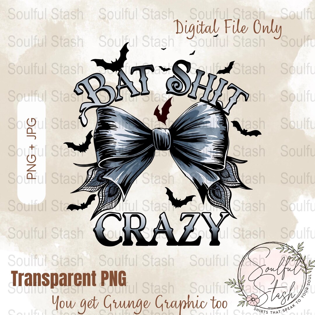 Bat Shit Crazy PNG Digital Download, Halloween Shirt Graphic ...